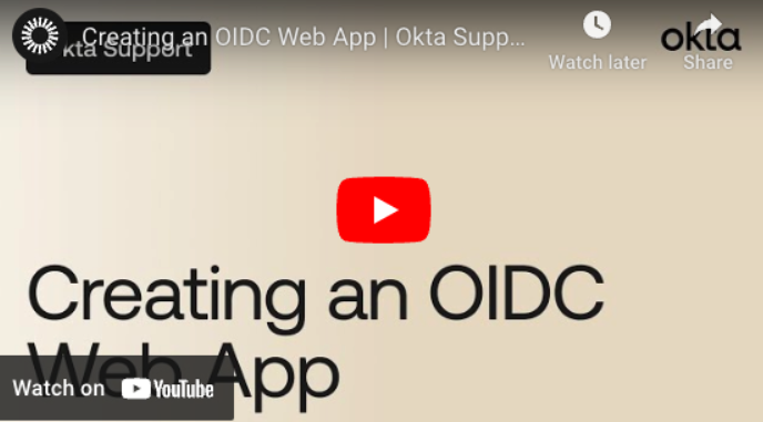 Community Blog Post: 🎬 Okta Support How To Videos: Creating an OIDC Web App
