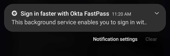 "Sign in faster with Okta FastPass" Notification for Android Users