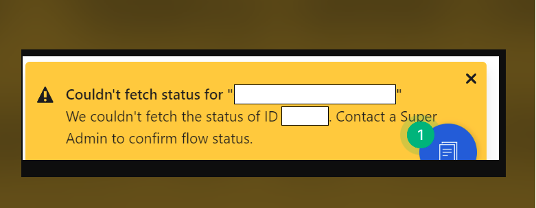 Delegated Workflows - "Couldn't fetch status for " " We couldn't fetch ...
