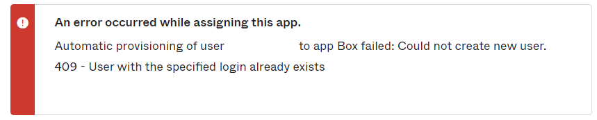 Box Provisioning Error "Could not create new user. 409 - User with the specified login already ...